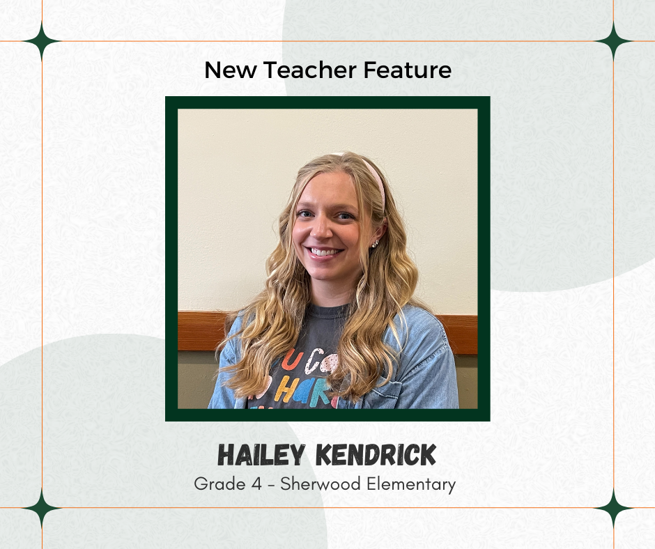 New Faces in Pendleton SD - Hailey Kendrick - Sherwood Elementary School